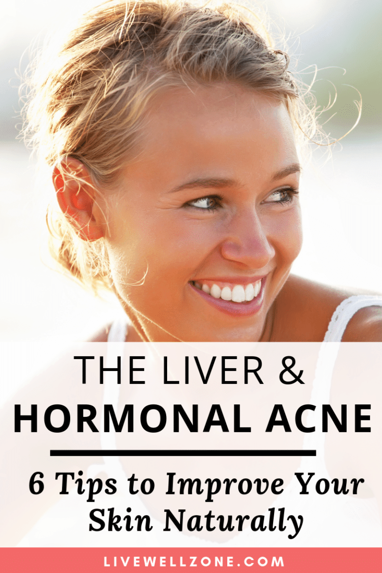 The Liver And Hormonal Acne 6 Powerful Tips For Clear Skin