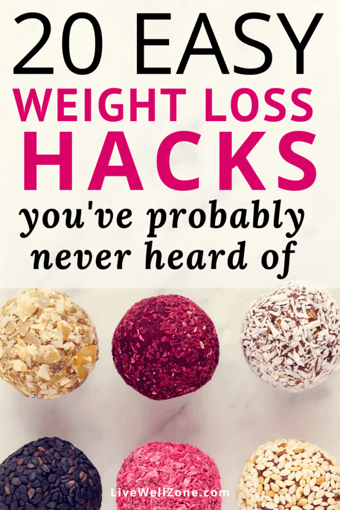 20 Weight Loss Hacks You've Probably Never Heard Of - Live Well Zone